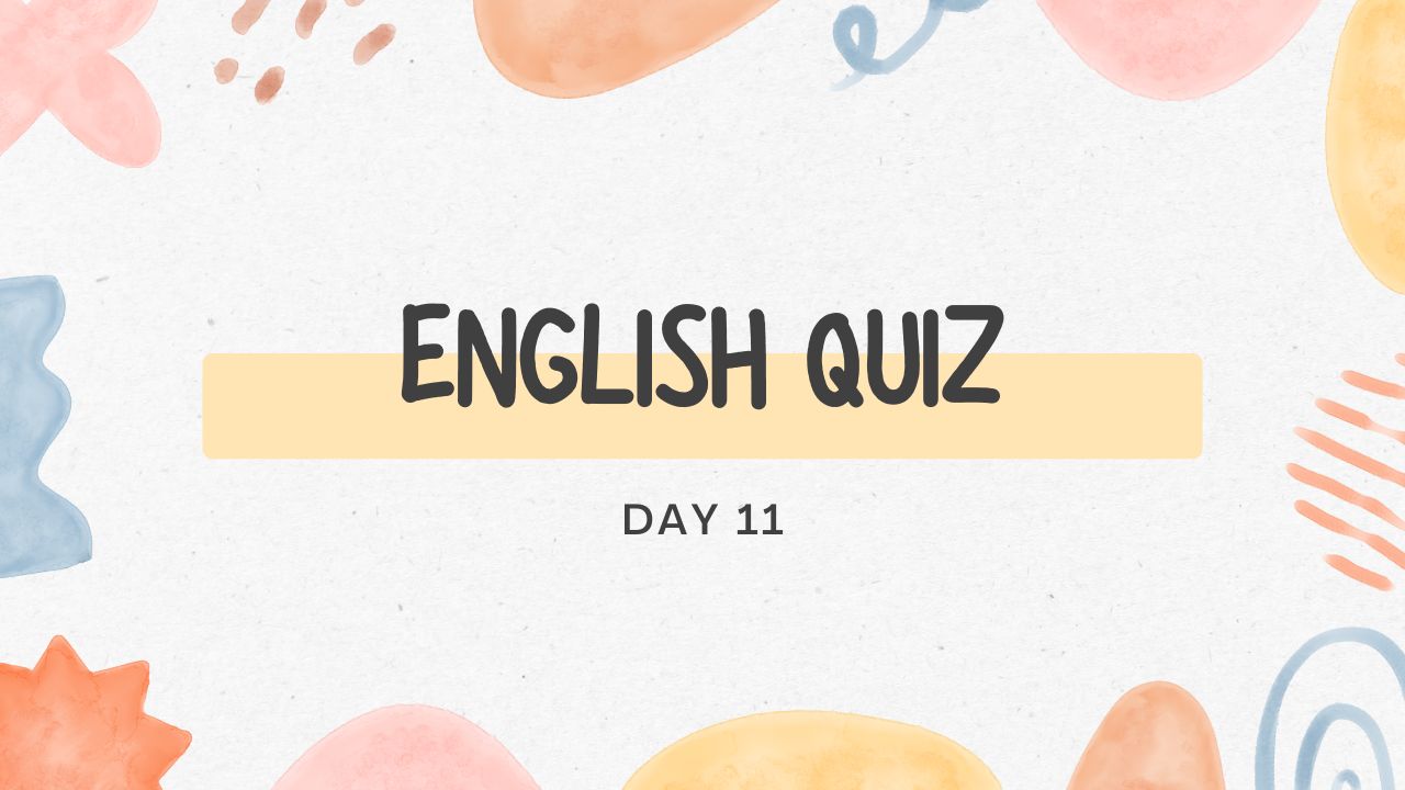 English Quiz Day 11 » English With Hardeep